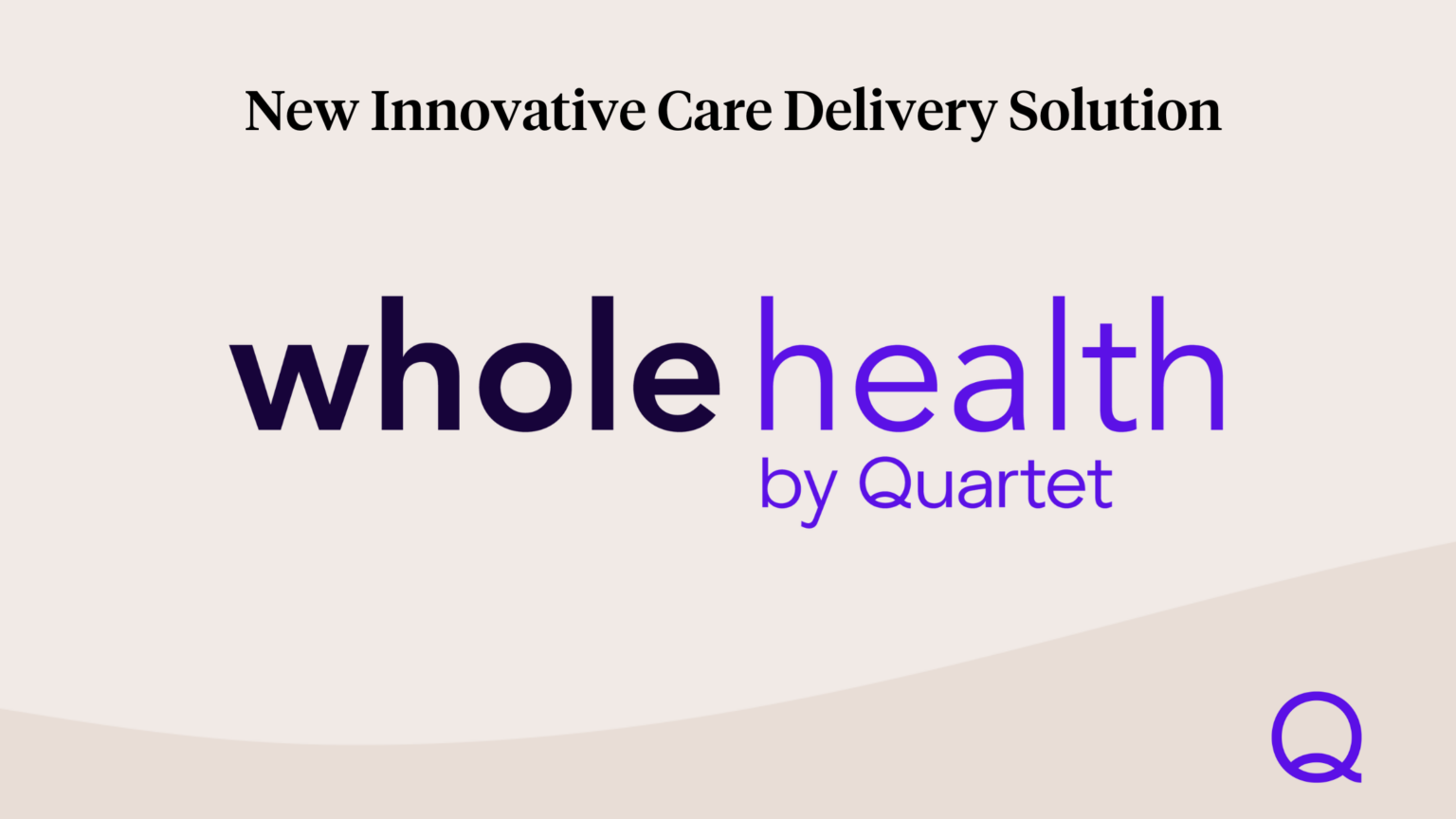 Quartet Health Launches Innovative Whole Health Program to Improve ...